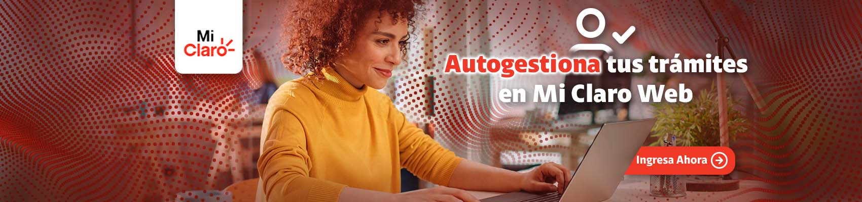 Autogestiona tus trámites con Mi Claro Web